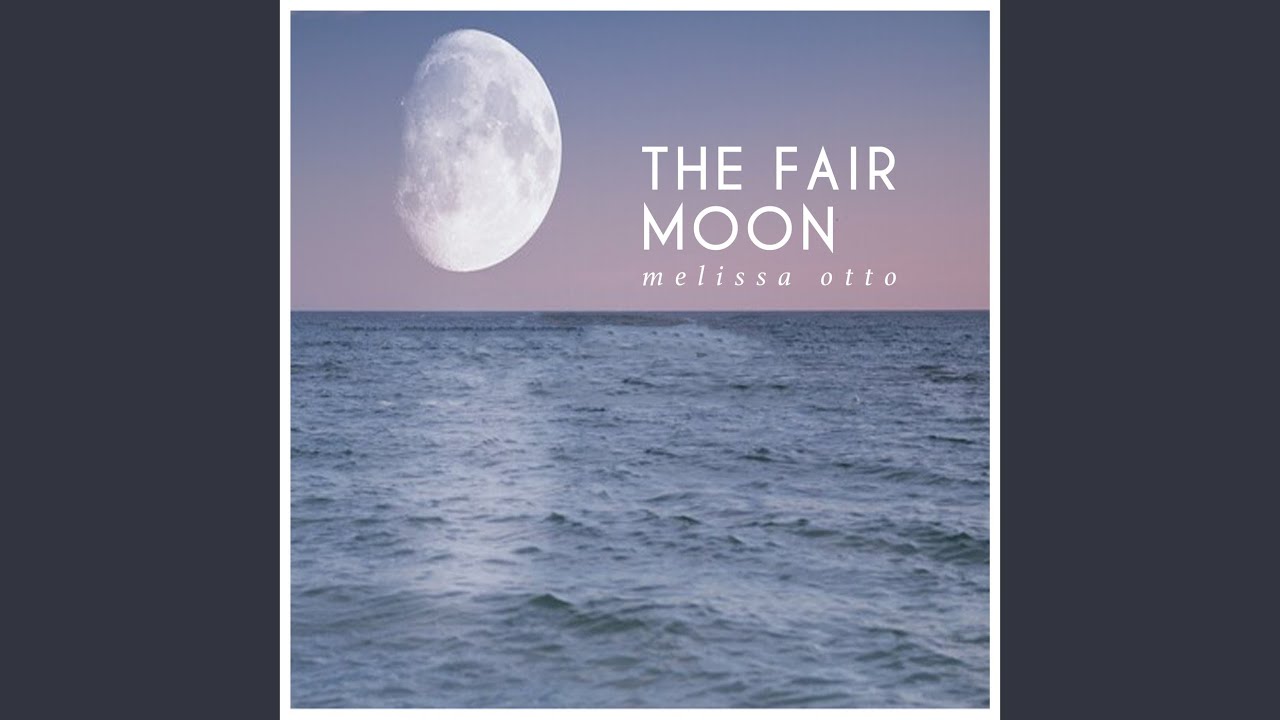 The Fair Moon - YouTube