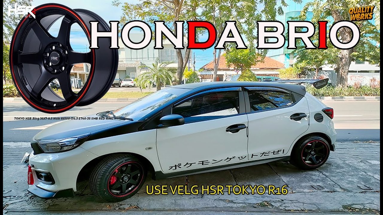 TAMPIL MAKIN SPORTY HONDA BRIO MODIF VELG HSR TOKYO R16 SMB RED RING ...