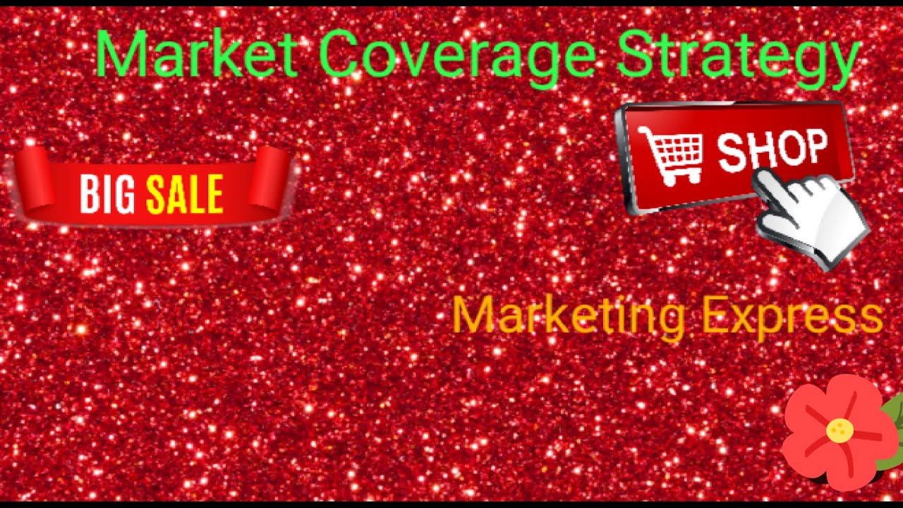 Market Coverage Strategy - YouTube
