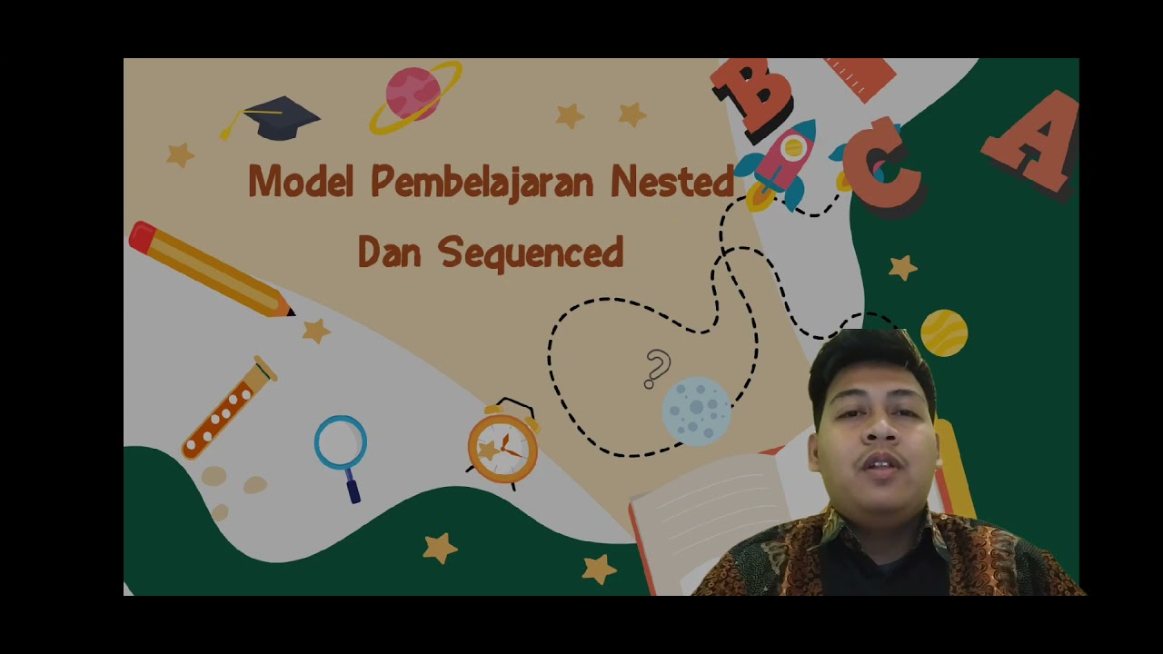 MODEL PEMBELAJARAN NESTED DAN SEQUENCED - YouTube