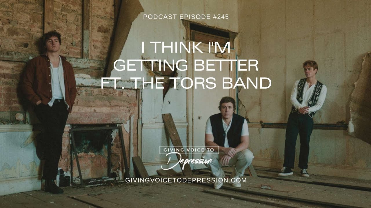 Episode 245: I Think I'm Getting Better (The Tors Band) - YouTube
