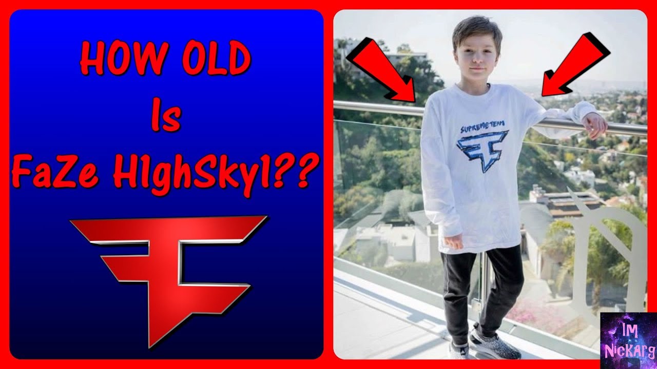 How ACTUALLY OLD Is FaZe H1ghSky1?? EXPLAINED! (FaZe HighSky's Age ...