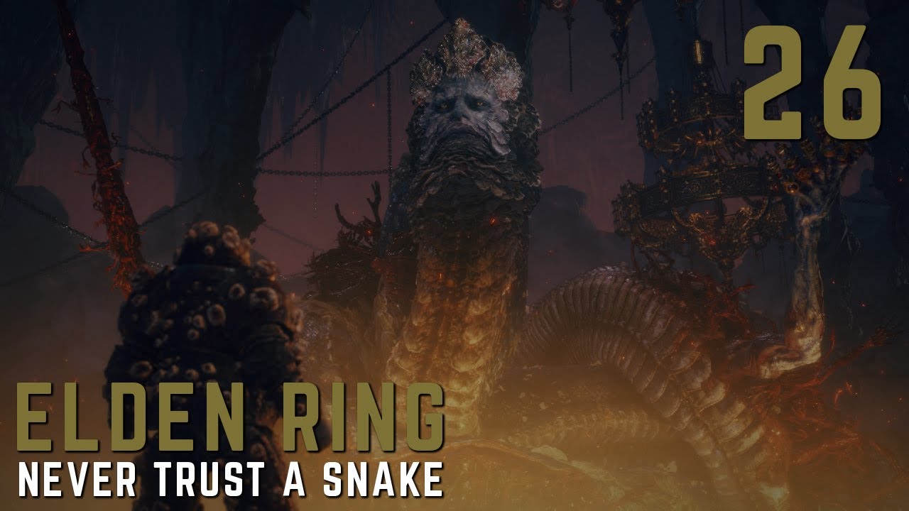 ELDEN RING | PART 26 | NEVER TRUST A SNAKE - YouTube