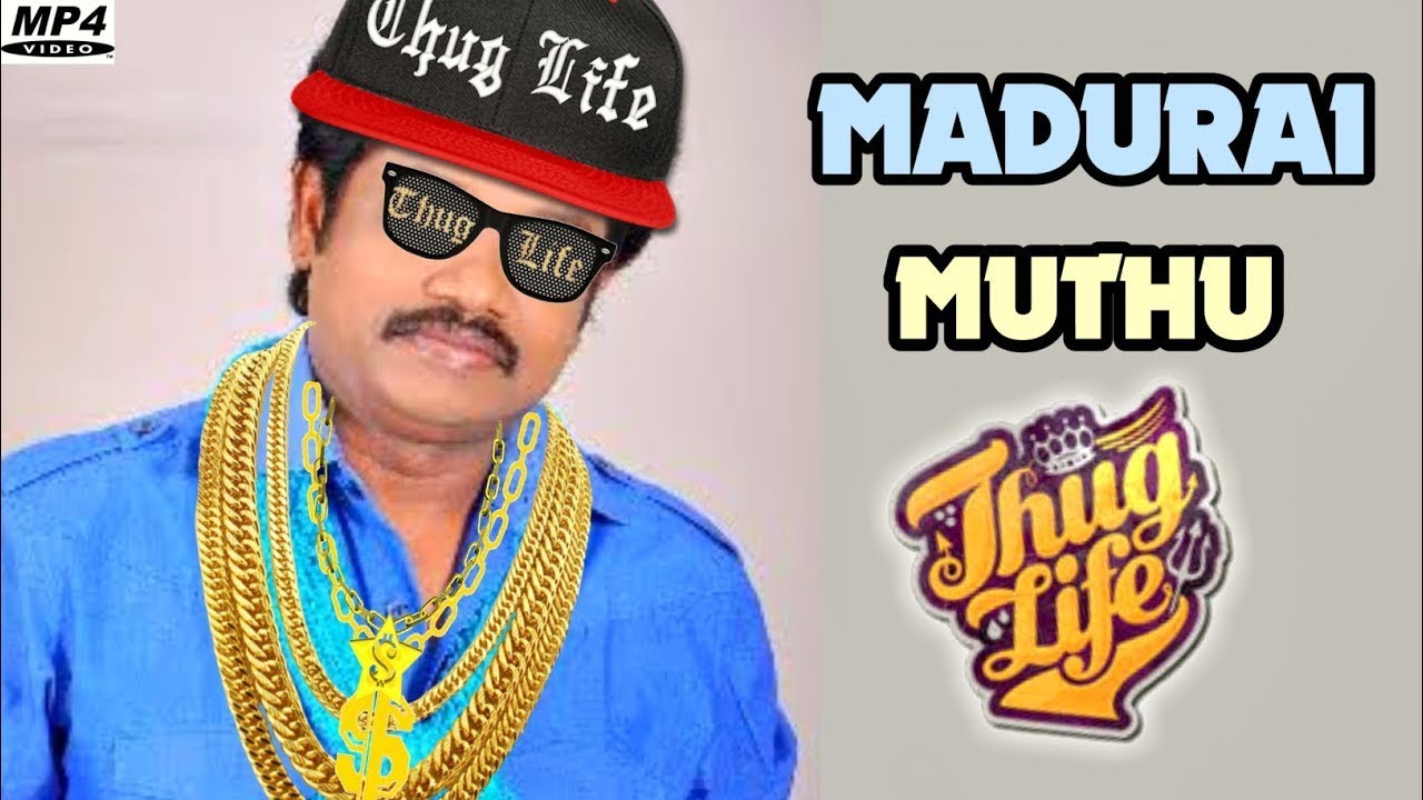 Madurai muthu thug life | part -1 | Tamilan memes - YouTube
