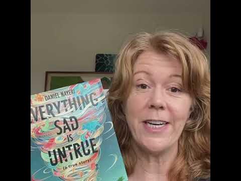 EVERYTHING SAD IS UNTRUE (a true story) by Daniel Nayeri (Winner of the ...