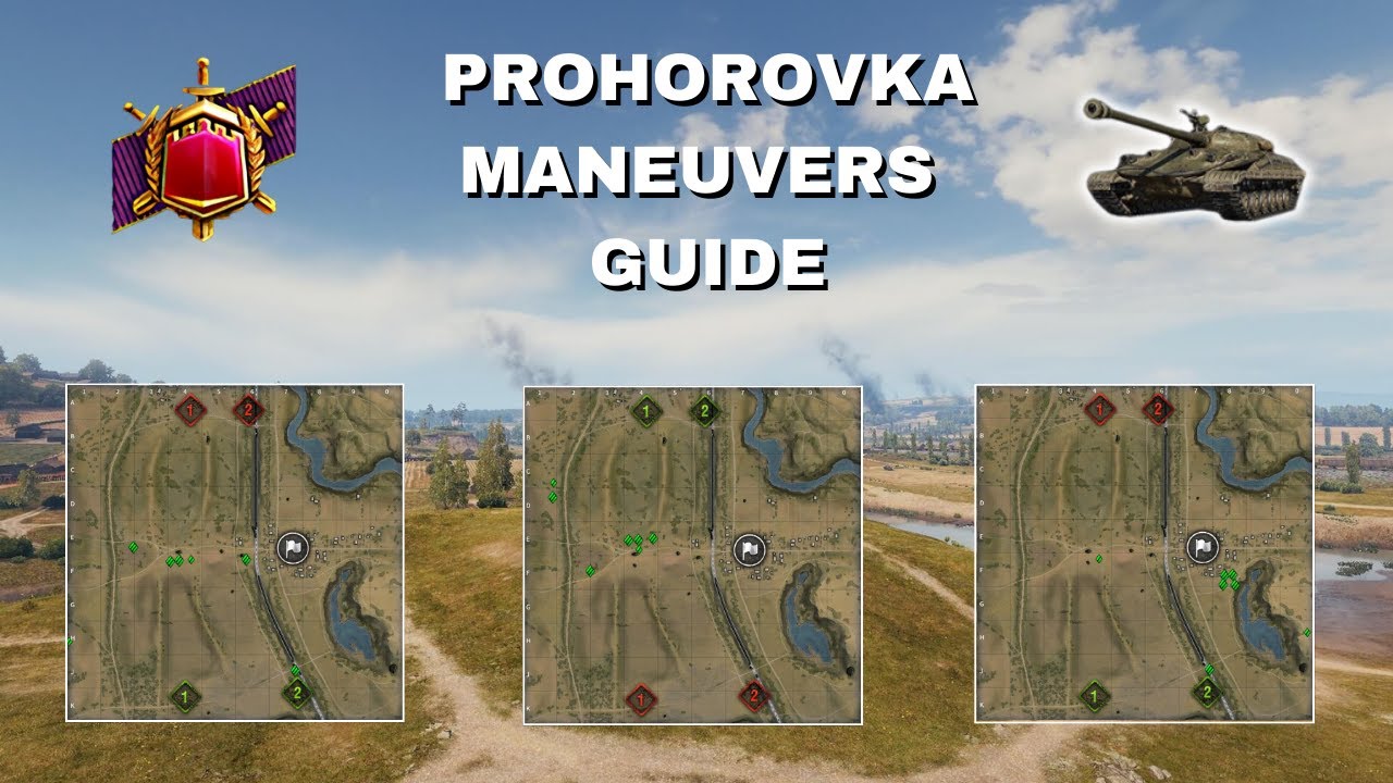 Manoeuvres | Map Guide | Prohorovka | World of Tanks - YouTube