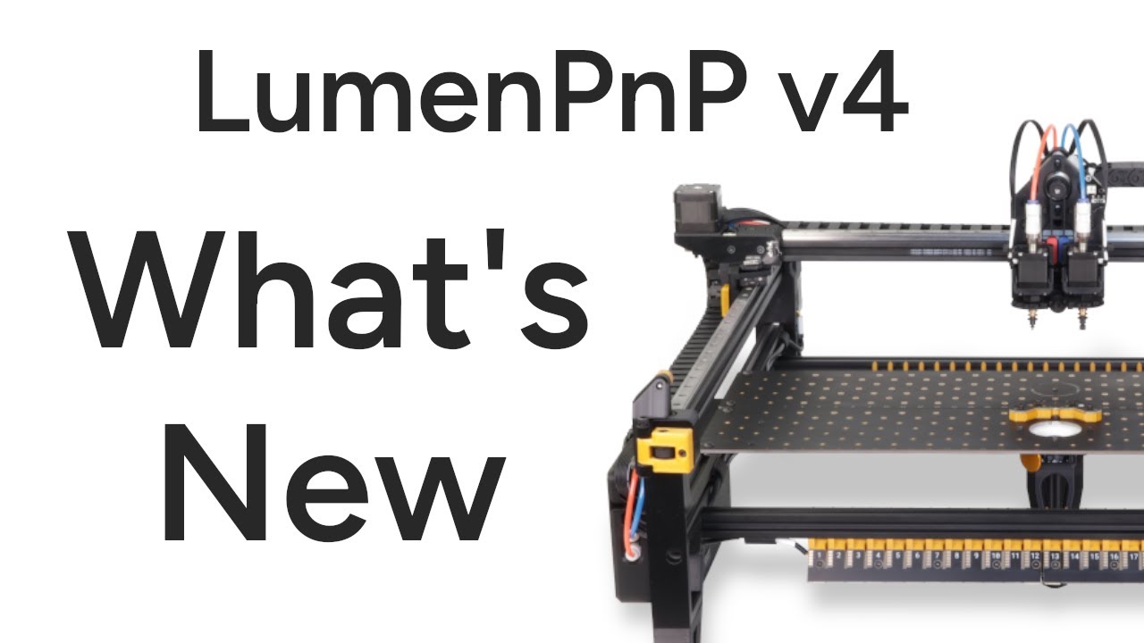 LumenPnP v4 - What's New - YouTube