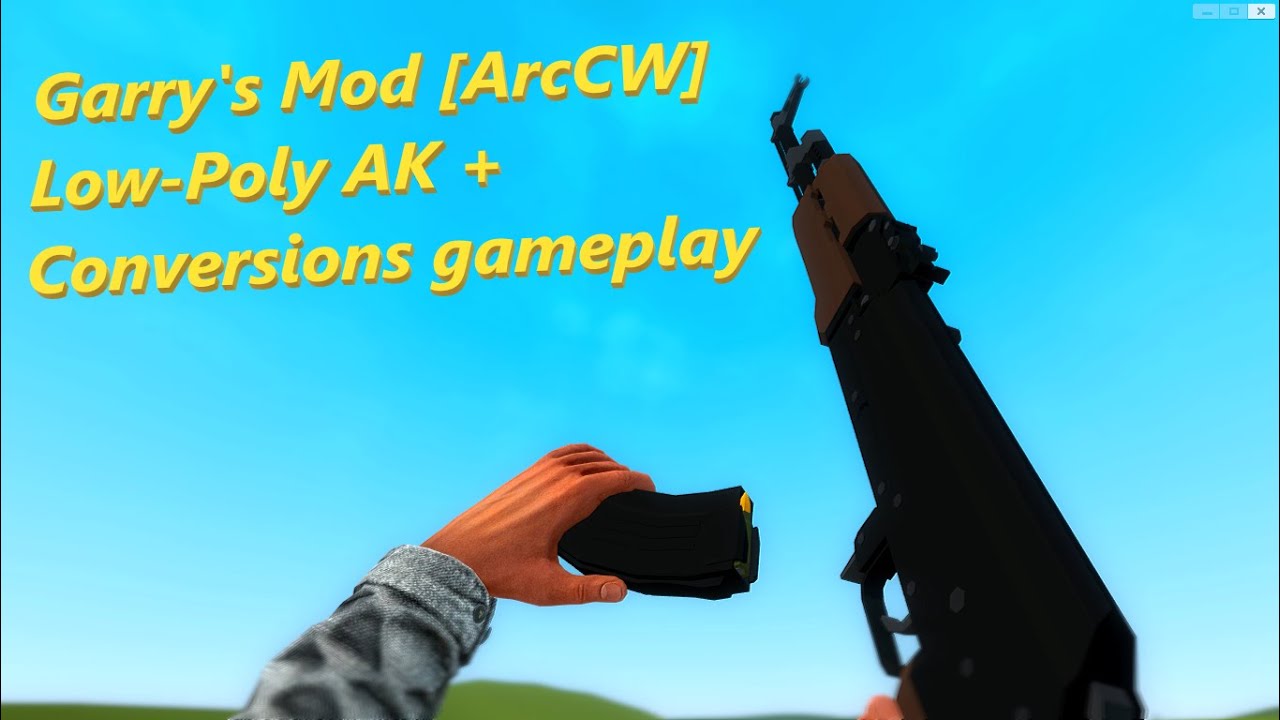 Garry's Mod [ArcCW] Low-Poly AK + Conversions gameplay - YouTube