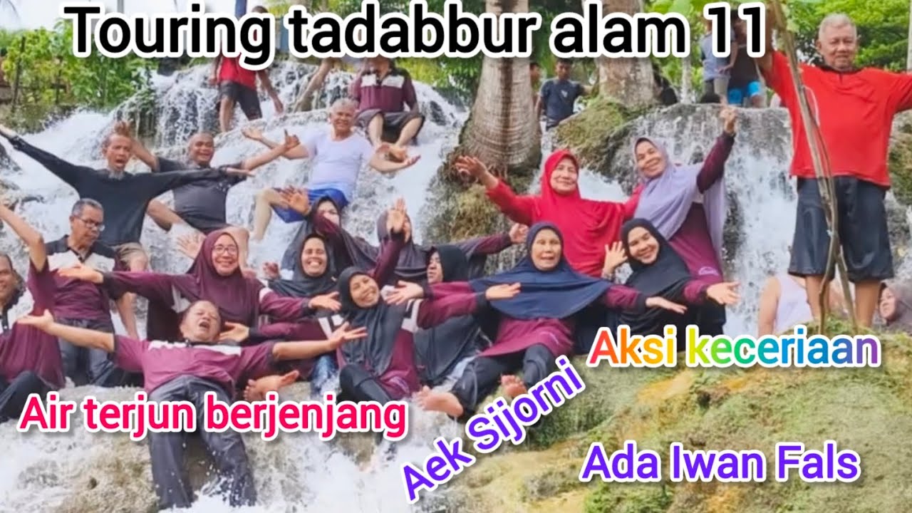 Touring tadabbur alam 11 di Aek Sijorni wisata air terjun berjenjang ...