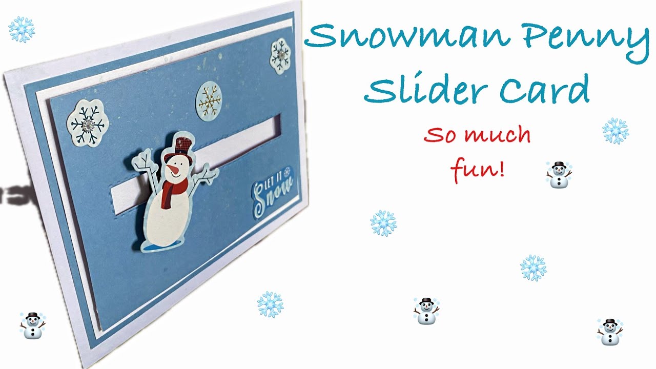 Snowman Penny Slider Card - Sundays Crafting to Christmas - YouTube