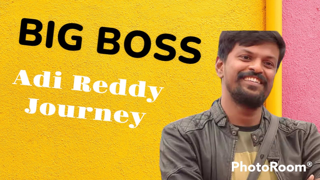 big boss season 6 adi Reddy journey | Top 4🏆 contestant | big boss ...