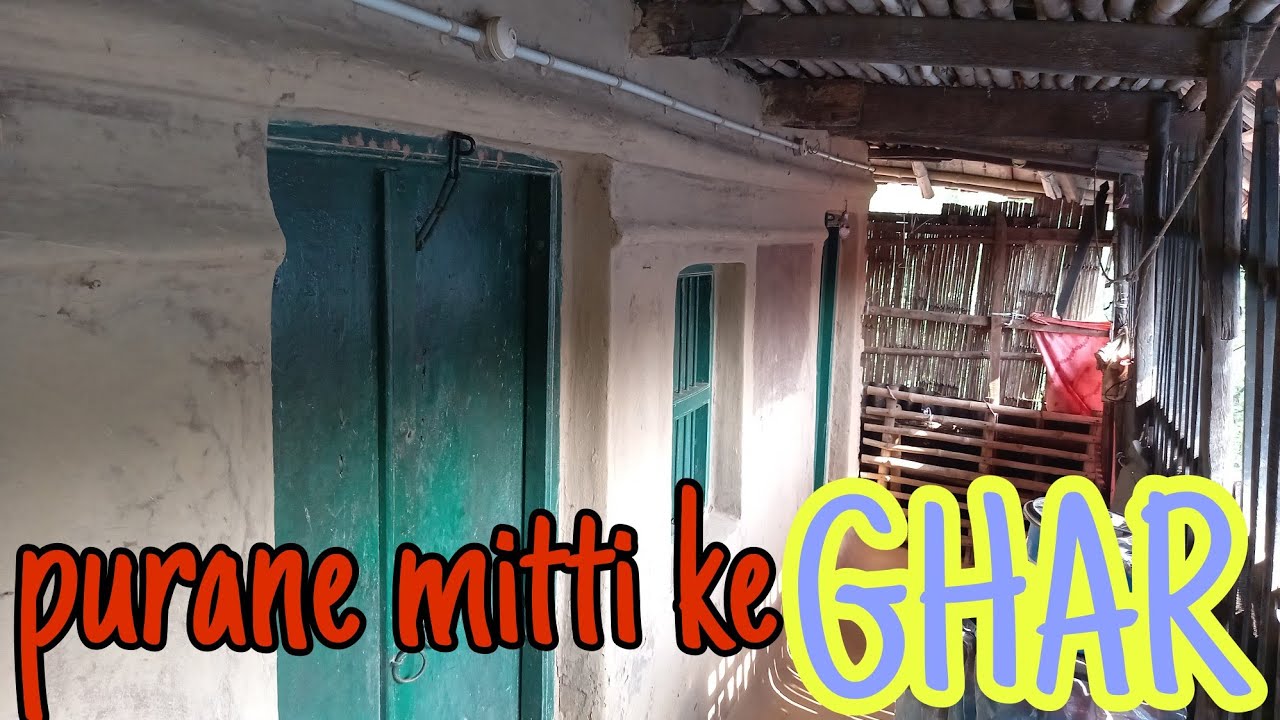 Purane Mitti Ke Ghar #old mud house - YouTube