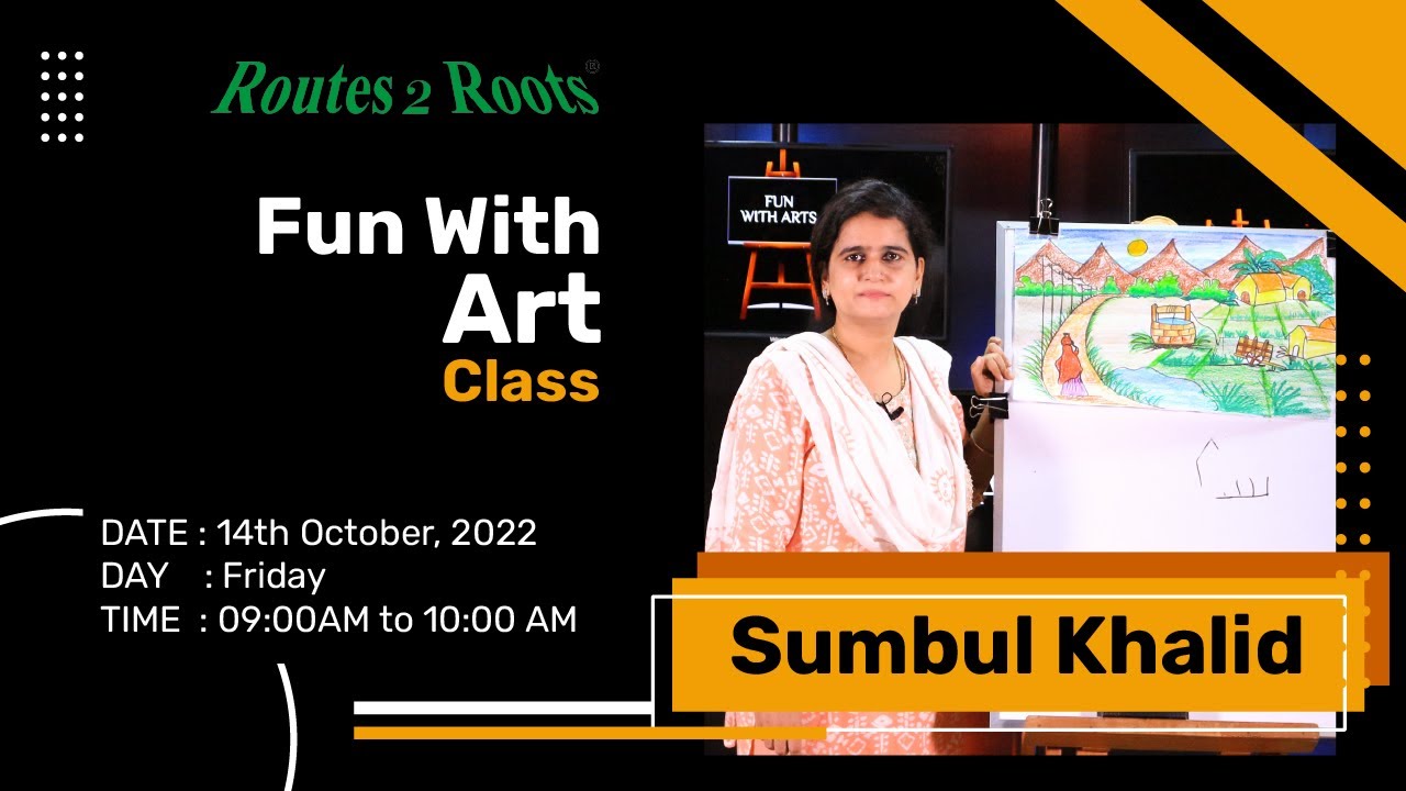 Fun with Art Class | Guru Sumbul Khalid | 14th October, 2022 | Routes 2 ...