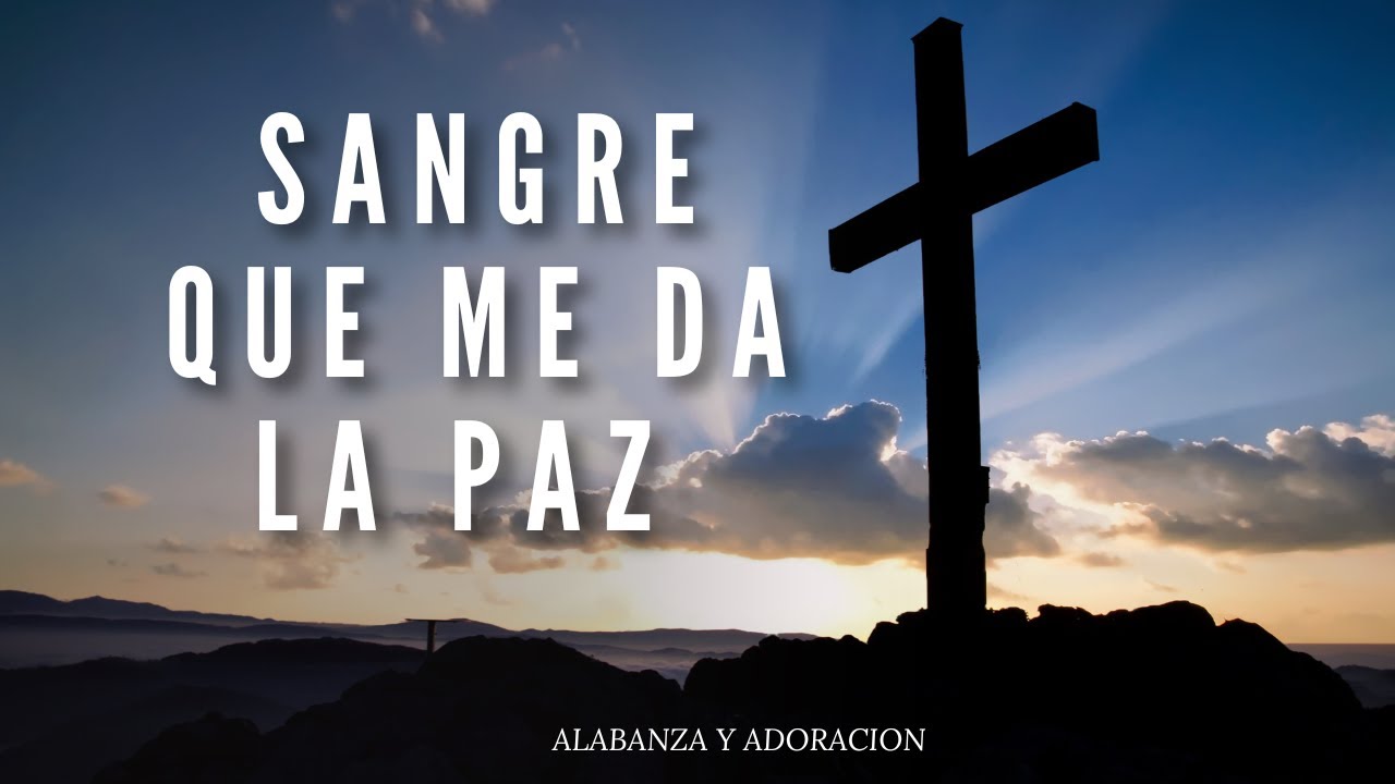 Sangre Que Me da La Paz | Alabanza Y Adoracion | MMM Bessemer AL - YouTube