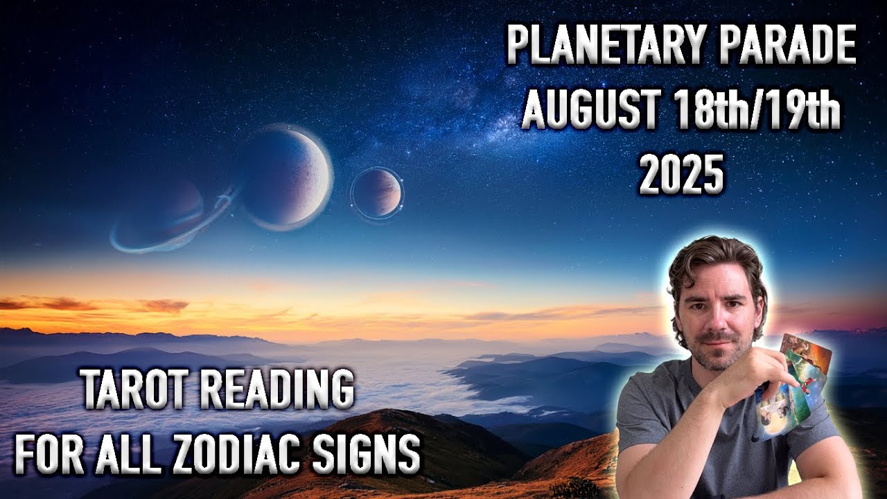 PLANETARY ALIGNMENT FOR ALL 12 SIGNS! ARIES TO PISCES AUGUST 18th/19th ...