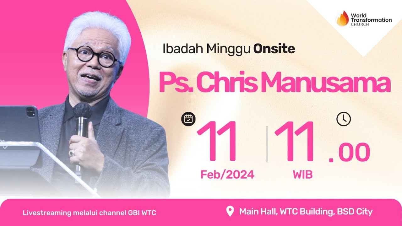 Ibadah Minggu ONSITE | Ps. Chris Manusama | Minggu, 11/02/2024 | Pkl ...