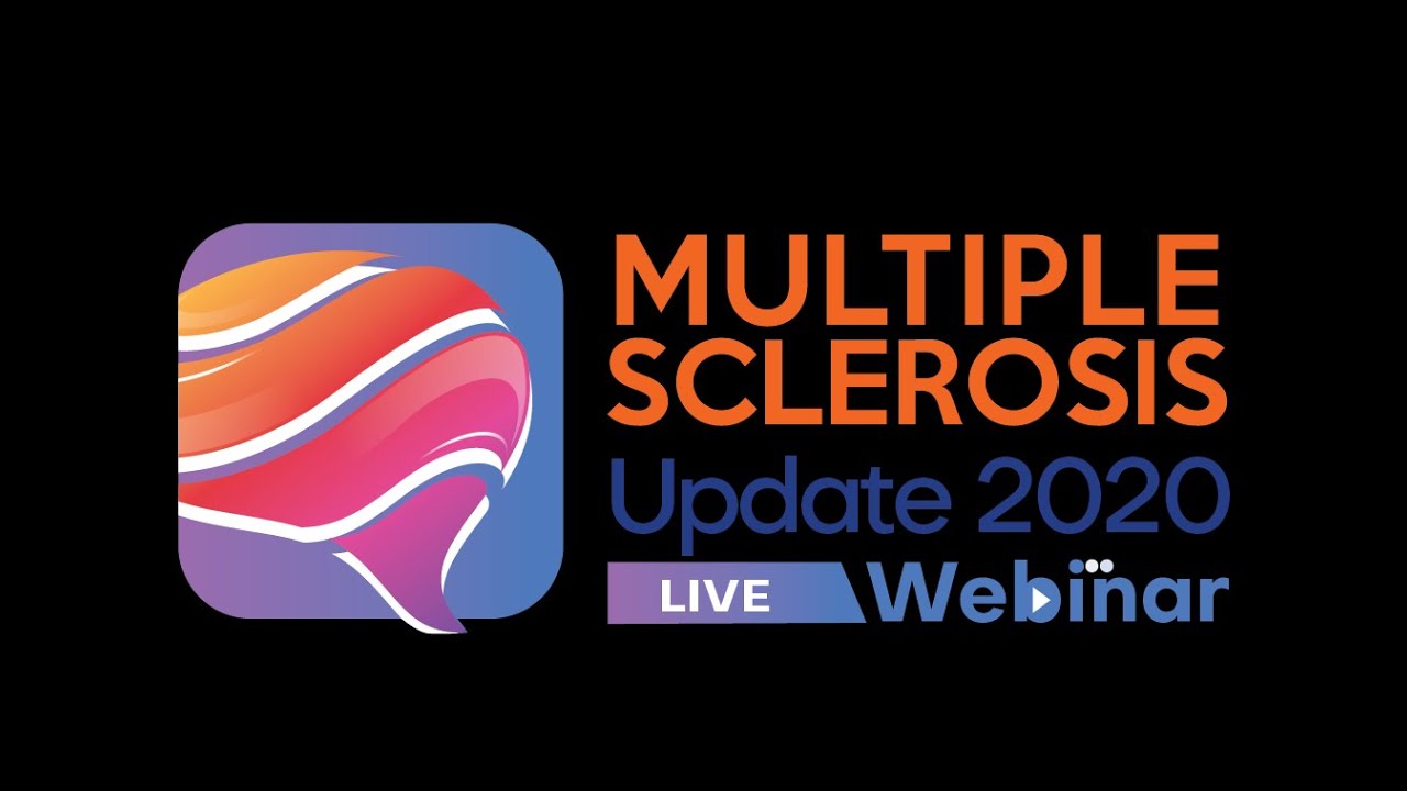 Multiple Sclerosis Update 2020 Day 1 - reimagining MS, MRI Mimics ...