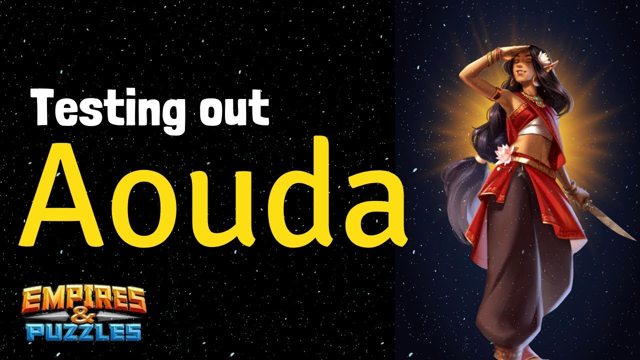 Testing out Aouda +19 | Empires and Puzzles Hero Test - YouTube