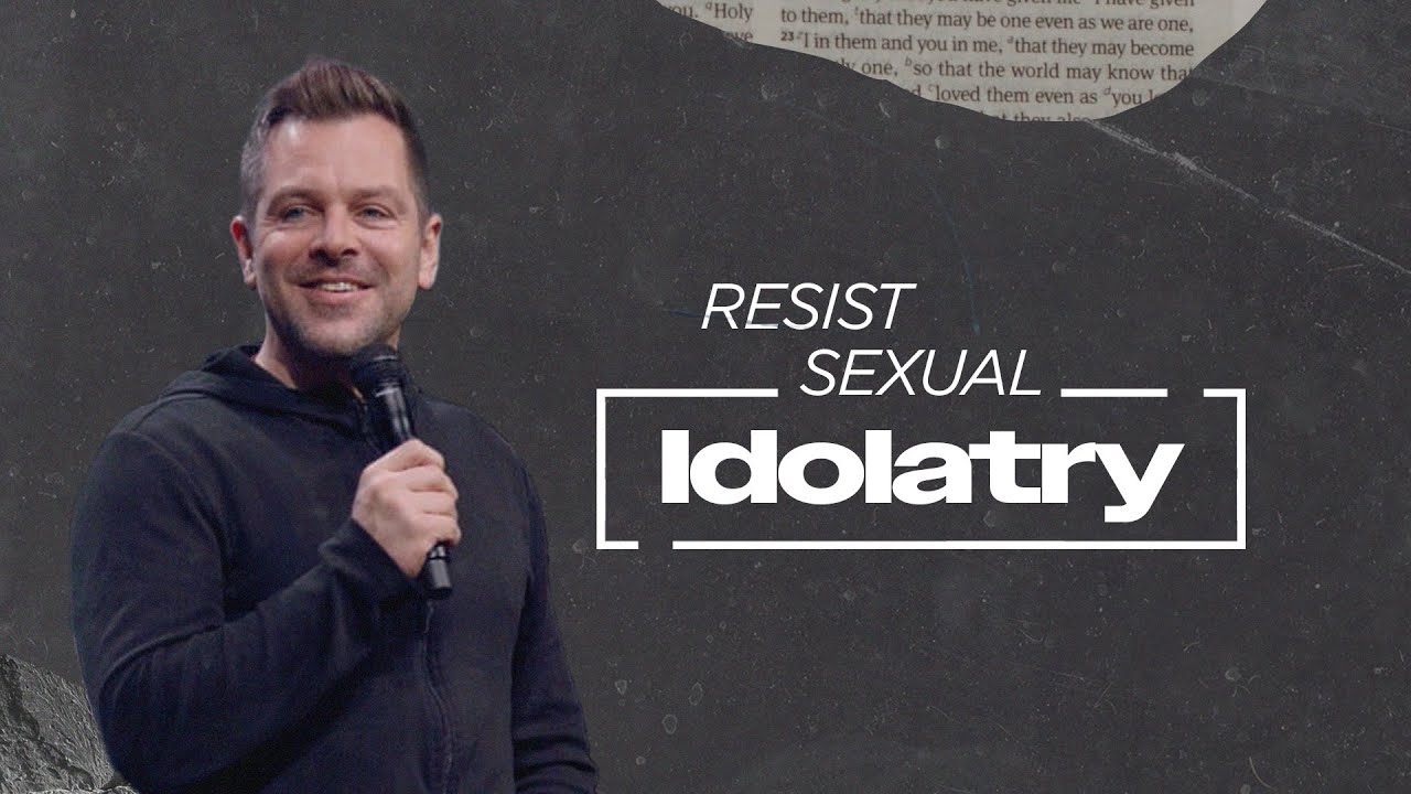 No Other gods: Resist Sexual Idolatry | Pastor Josh Husmann - YouTube