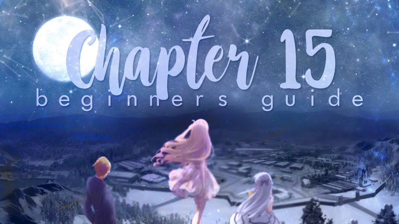 Love Nikki - NEW CHAPTER! Chapter 15 Beginner Guide & How You Can ...