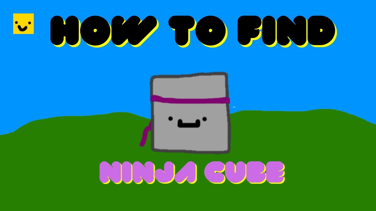 How to Find Ninja Cube - YouTube