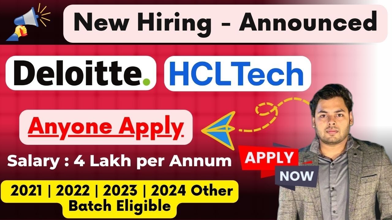 Deloitte New Hiring Announced | Jobs for 2024, 2023, 2022, 2021 Batch ...