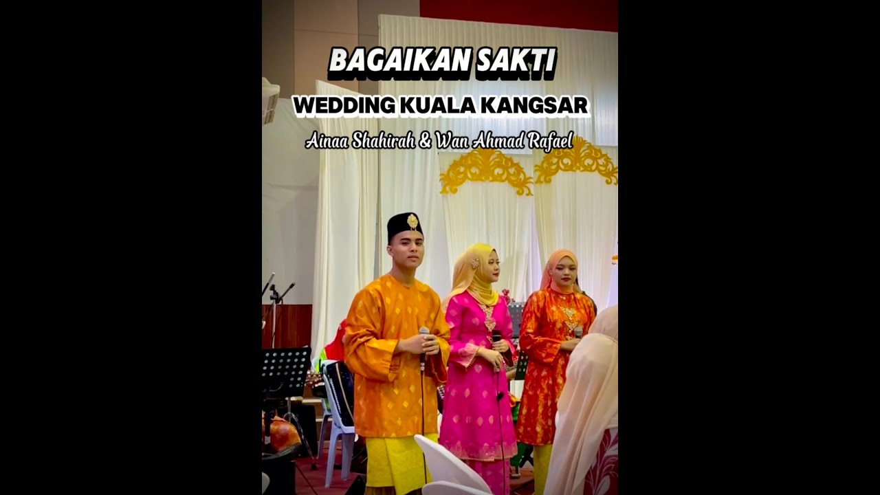 Bagaikan Sakti | Petra UTP at Wedding Ainaa Shahirah & Wan Ahmad Rafael ...
