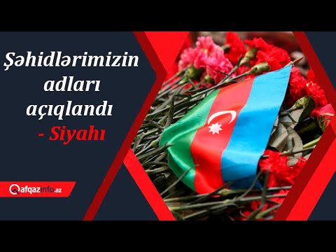Şəhidlərimizin adları açıqlandı - Siyahı