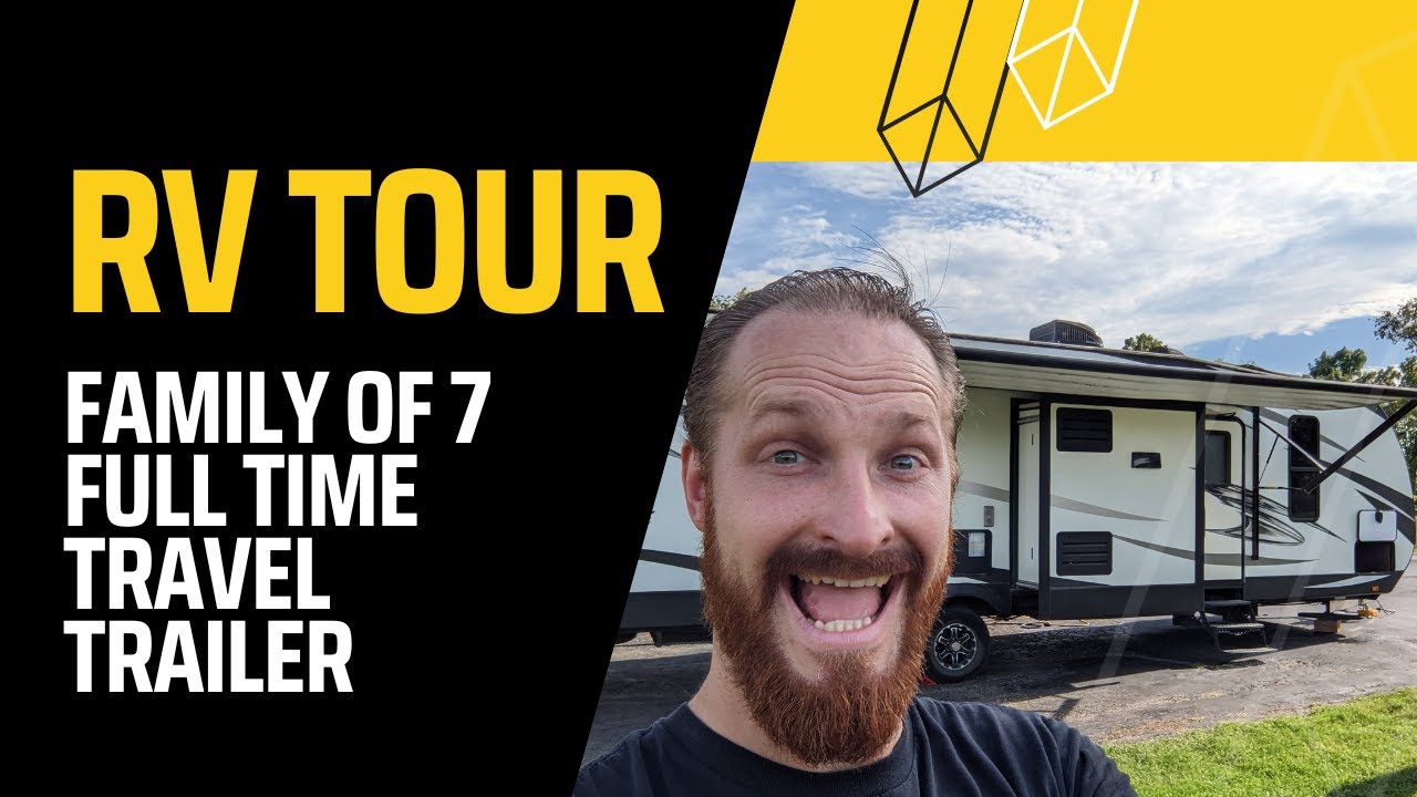 RV Tour! Full Time Travel Trailer Living for Large Family of 7 - YouTube