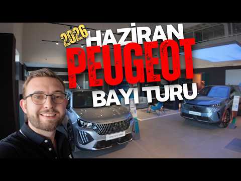 Peugeot Haziran 2026 Bayi Gezmesi | Güncel Fiyatlar ve Tüm Peugeot Modelleri Detaylı İnceleme