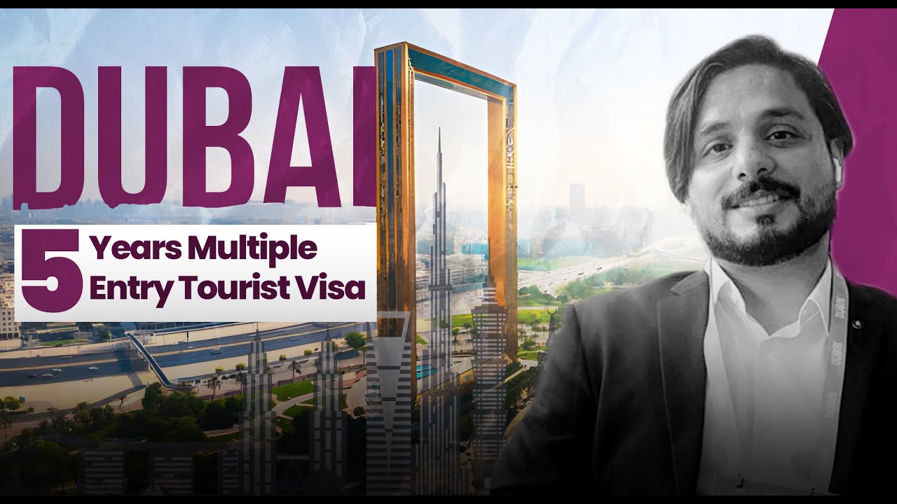 UAE 5 Year Multiple Entry Visa How To Apply - Visa Cost - Requirements ...