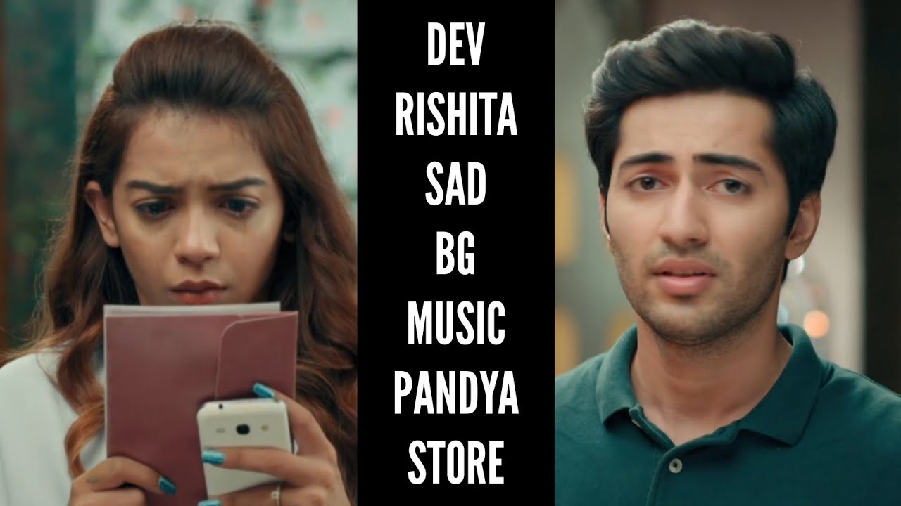 Pandya Store | Dev-Rishita New BG Music | Sad Version - YouTube