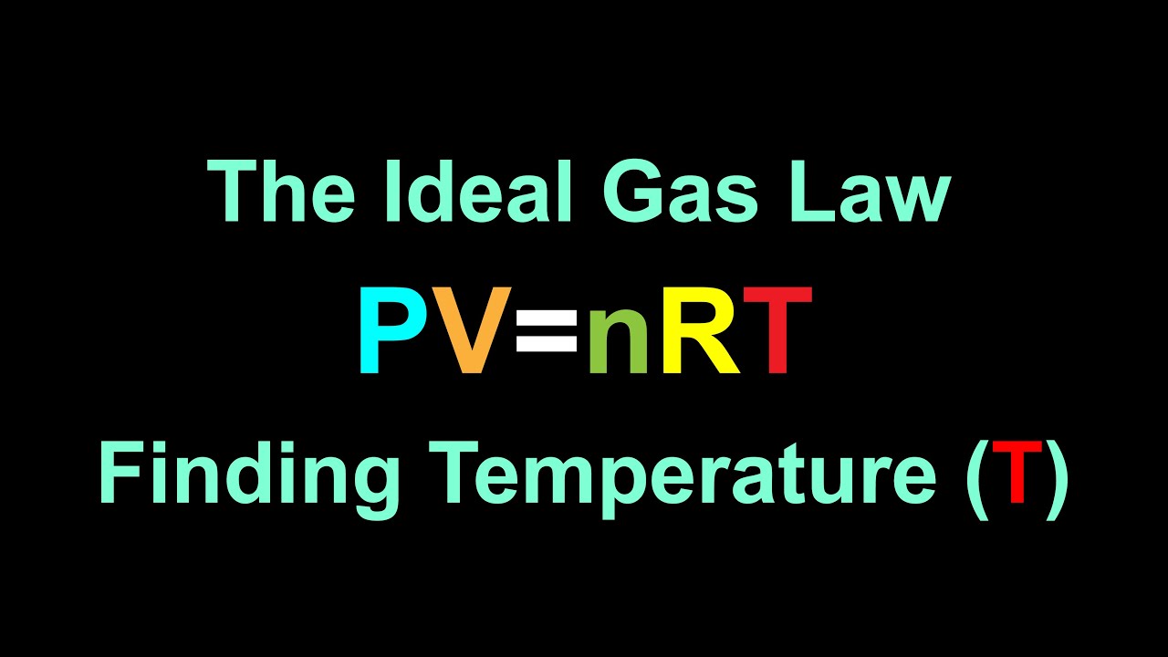 The Ideal Gas Law -Finding Temperature - YouTube