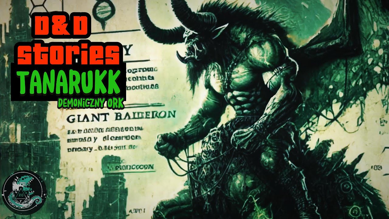 Dungeons & Dragons I Stories I Tanarukk - Demoniczny Ork I D&D 5e - YouTube