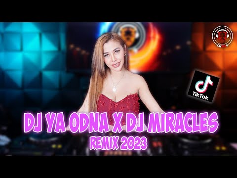 DJ YA ODNA X DJ MIRACLES X DJ DUA CINCIN REMIX 2023