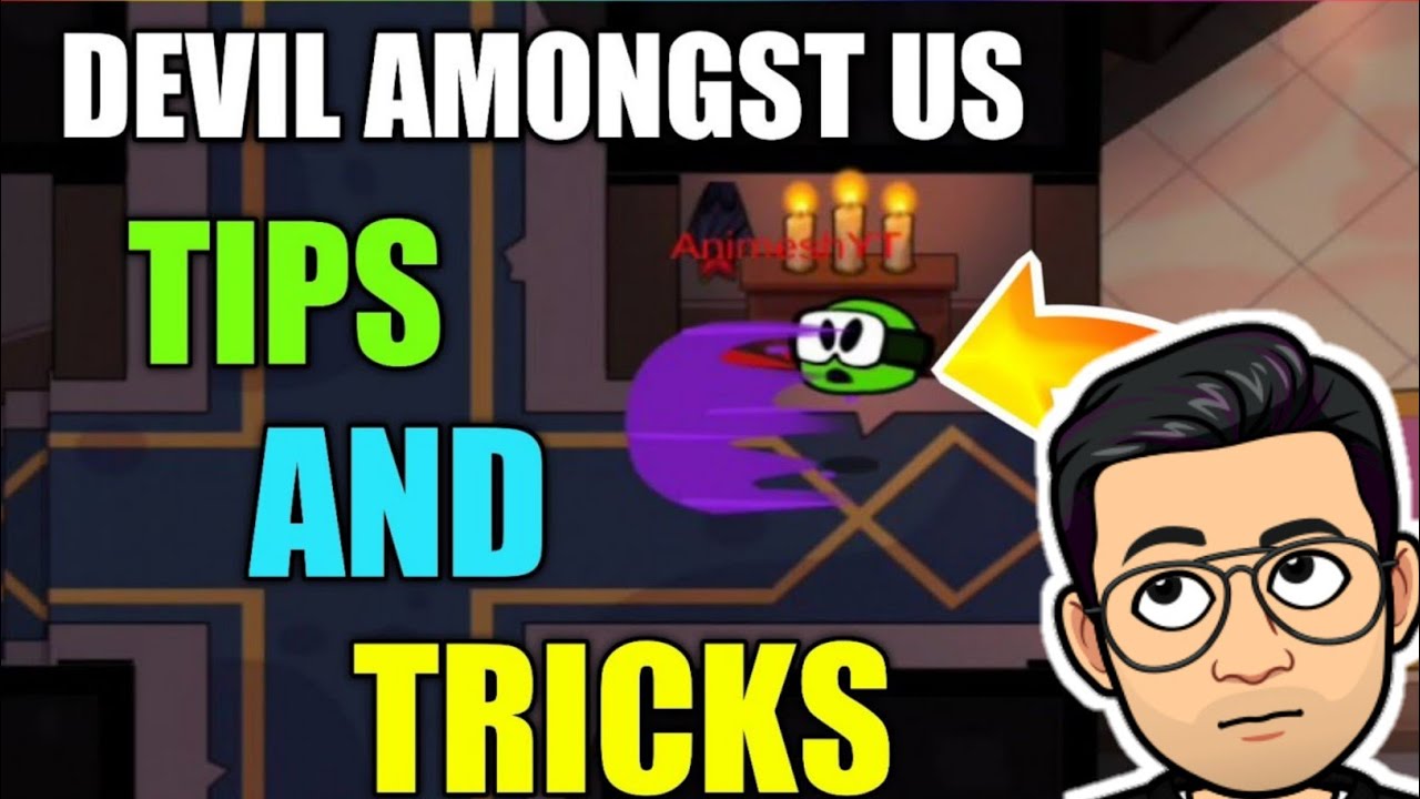 Silly Devil Tips and Tricks | Impostor tips and tricks in silly devil ...
