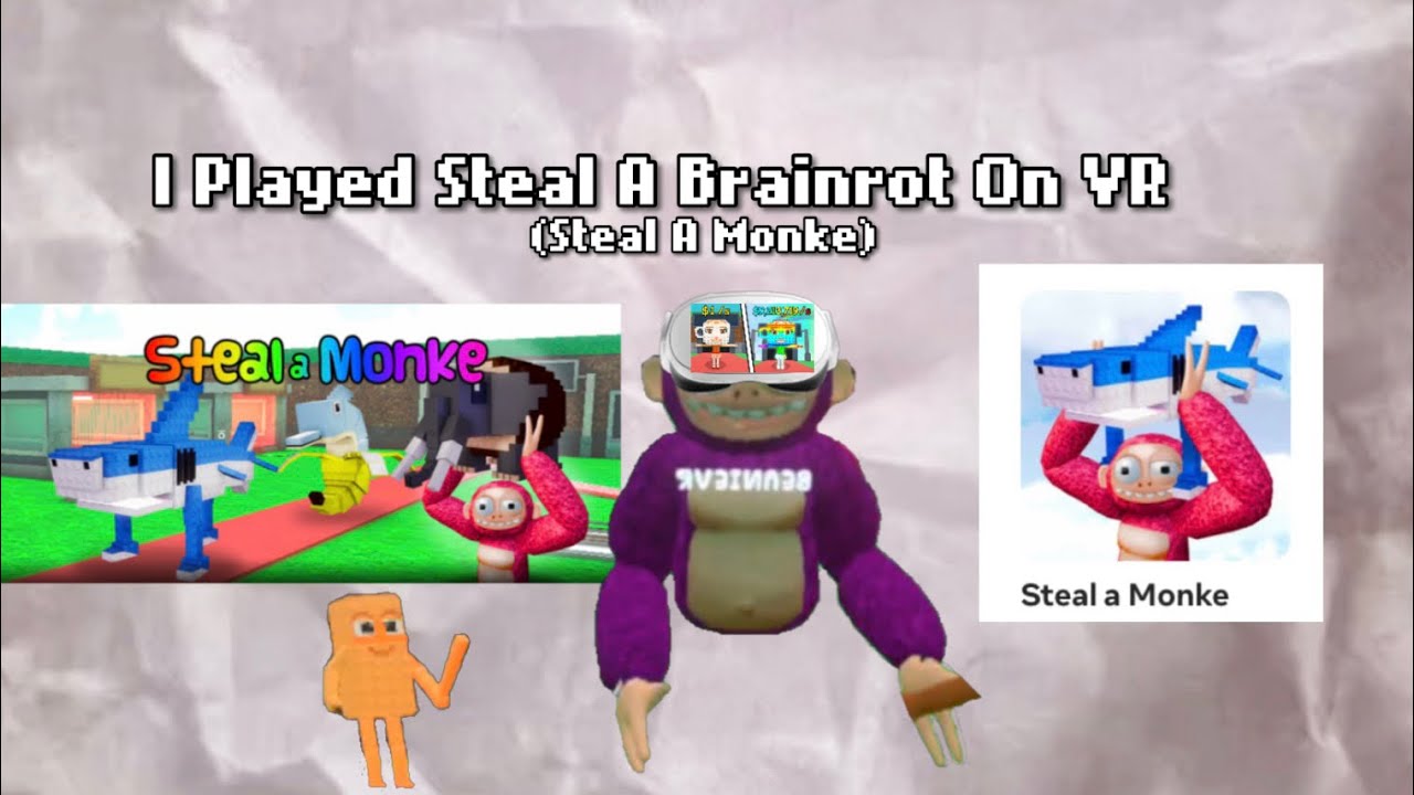 I Played Steal A Brainrot On VR…… (Steal A Monke) - YouTube