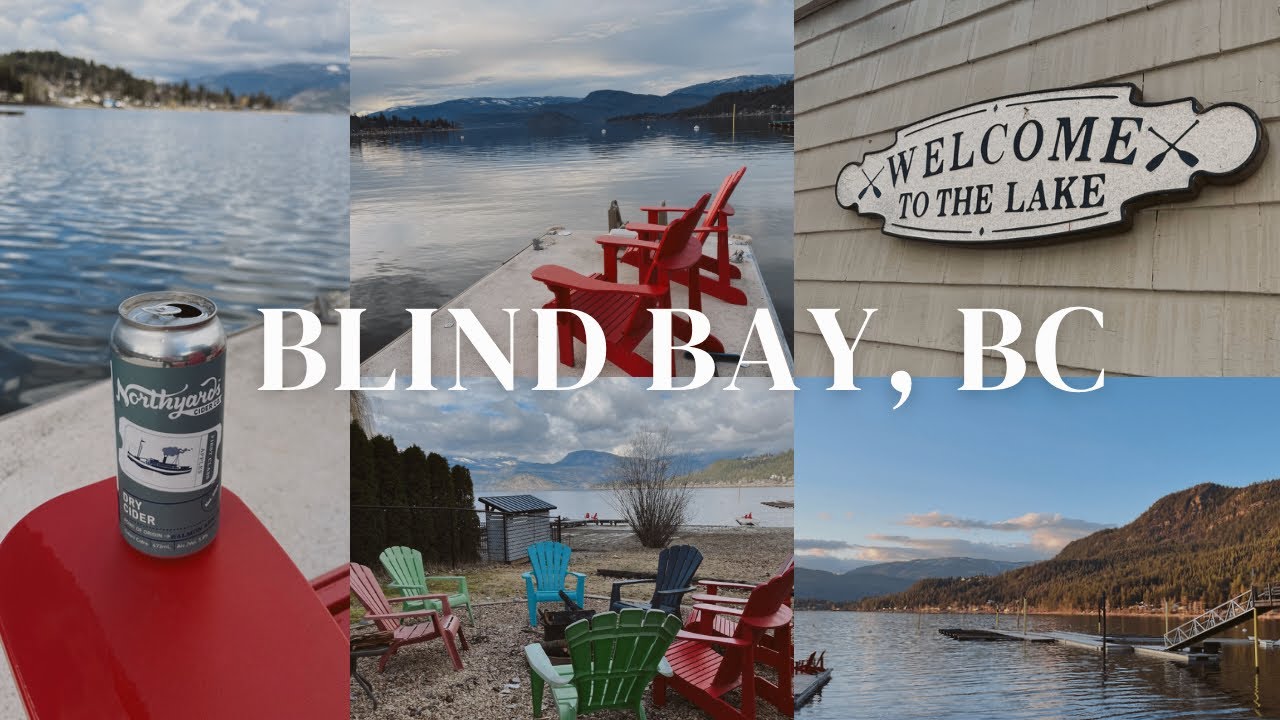 Blind Bay Shuswap Travel Vlog, British Columbia, Canada | Lake Front ...