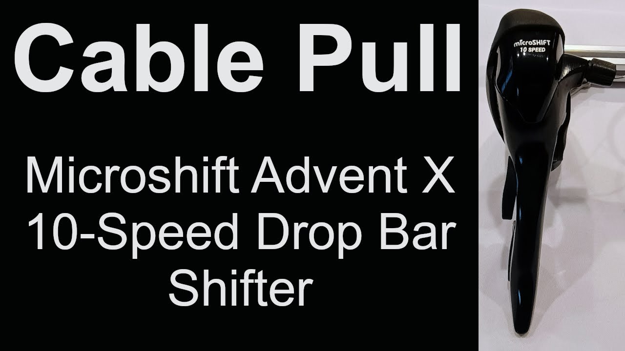 Microshift Advent X 10-Speed Drop Bar Shifter Cable Pull - YouTube