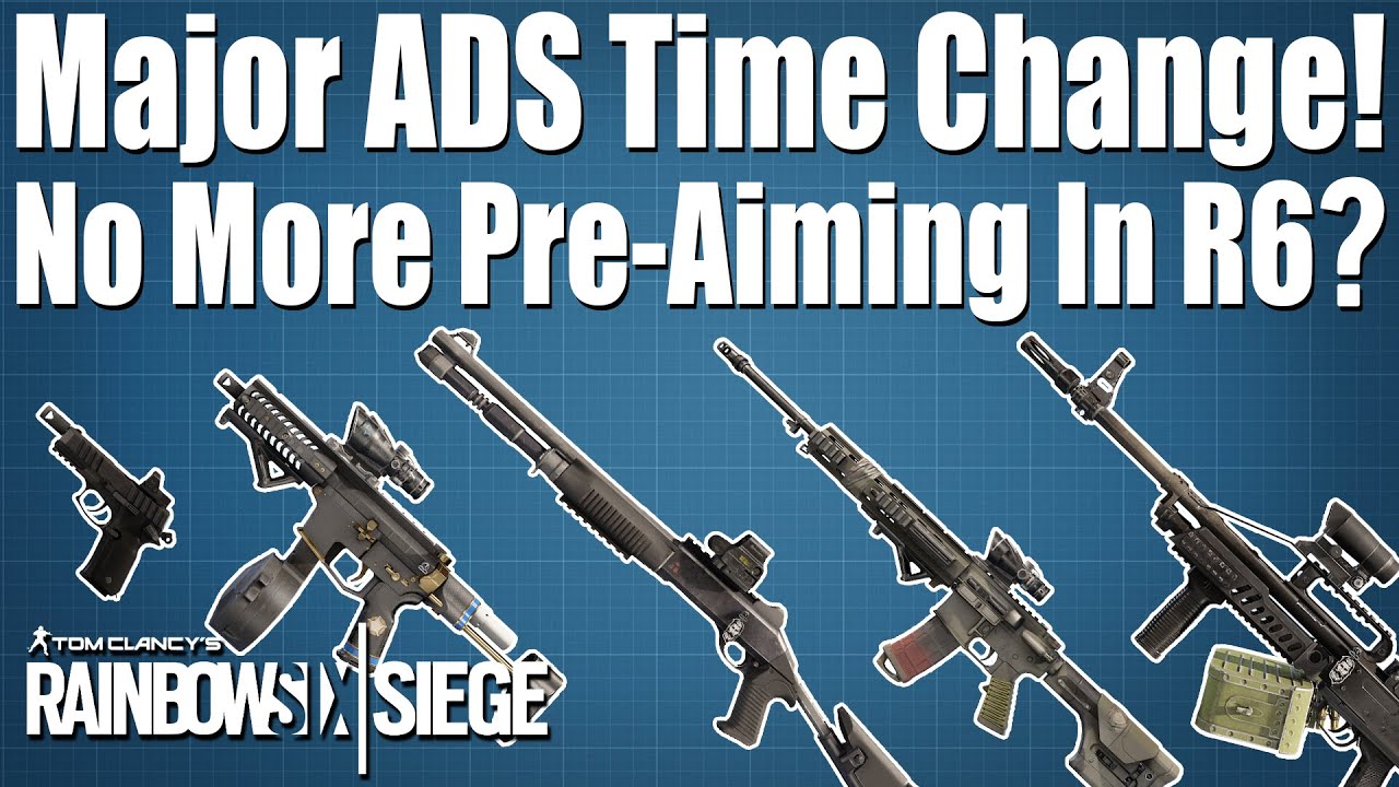 ADS Times Buffed: Now 33% - 50% Faster! - Rainbow Six Siege - YouTube