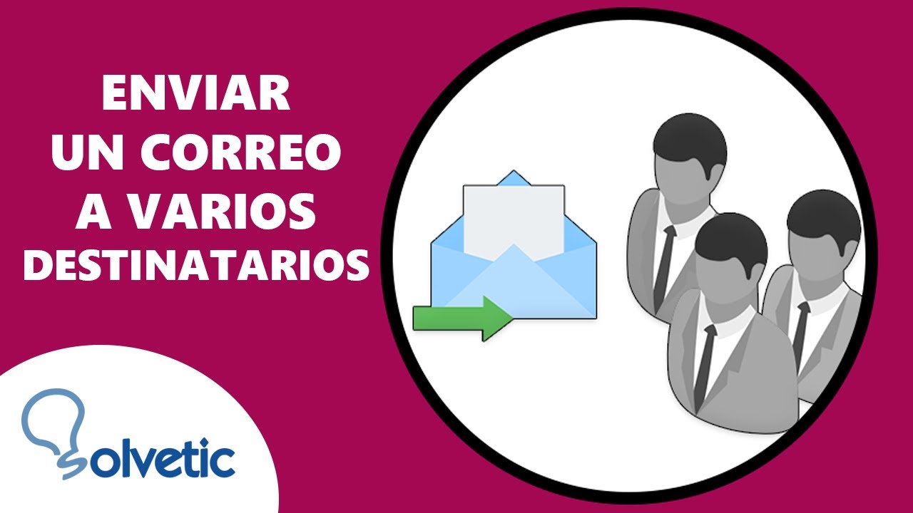 Cómo ENVIAR UN CORREO A VARIOS DESTINATARIOS - YouTube