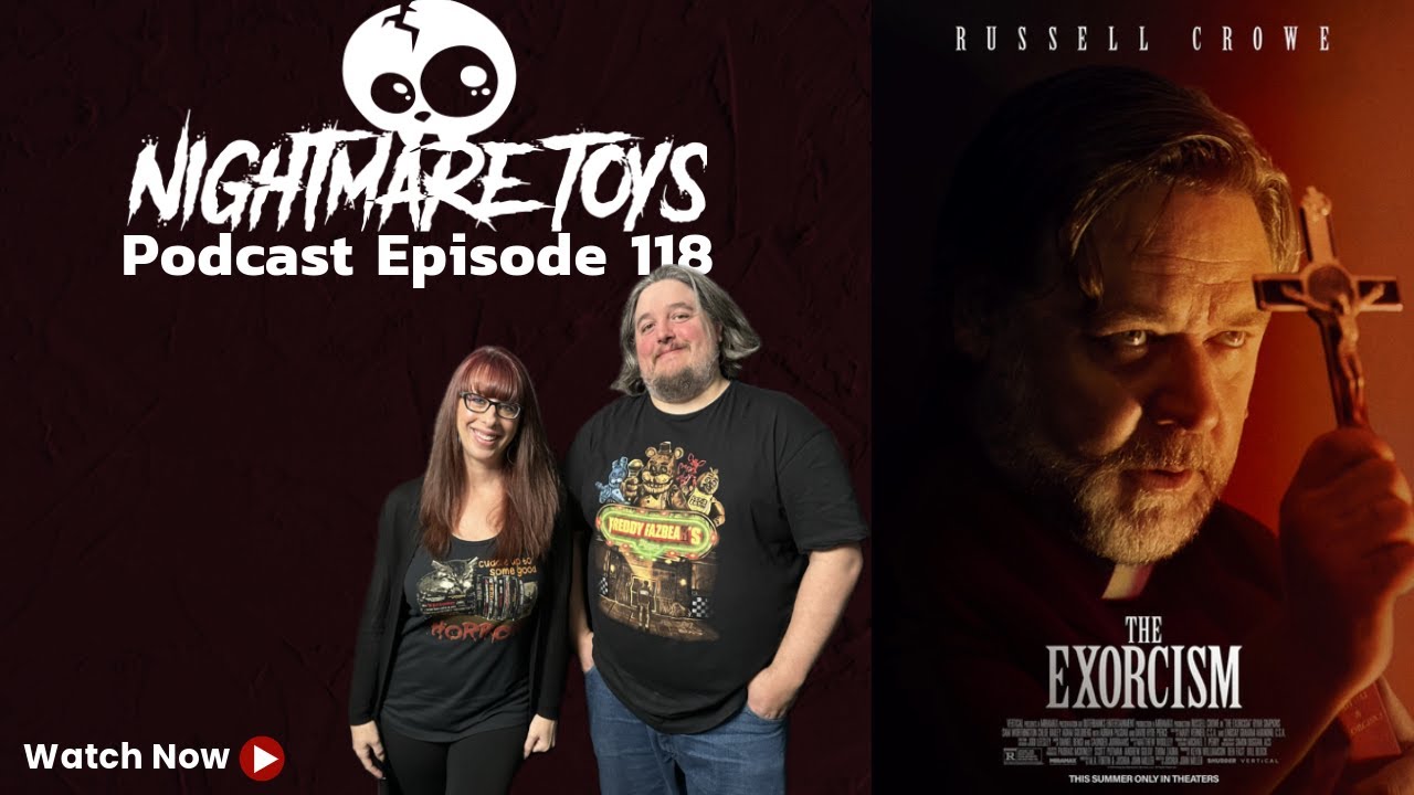 Nightmare Toys Podcast Episode 118 | The Exorcism - YouTube