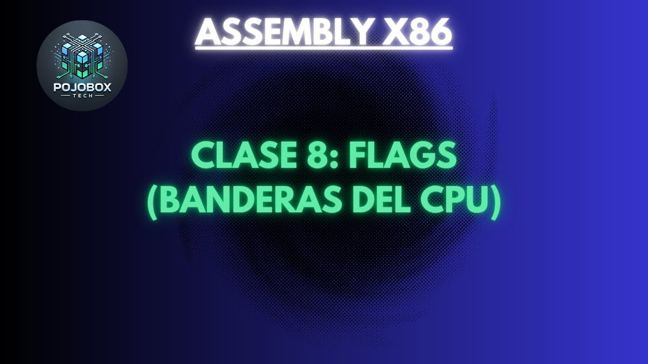 Curso Assembly x86 desde cero | Clase 8: FLAGS del CPU (Zero, Carry ...