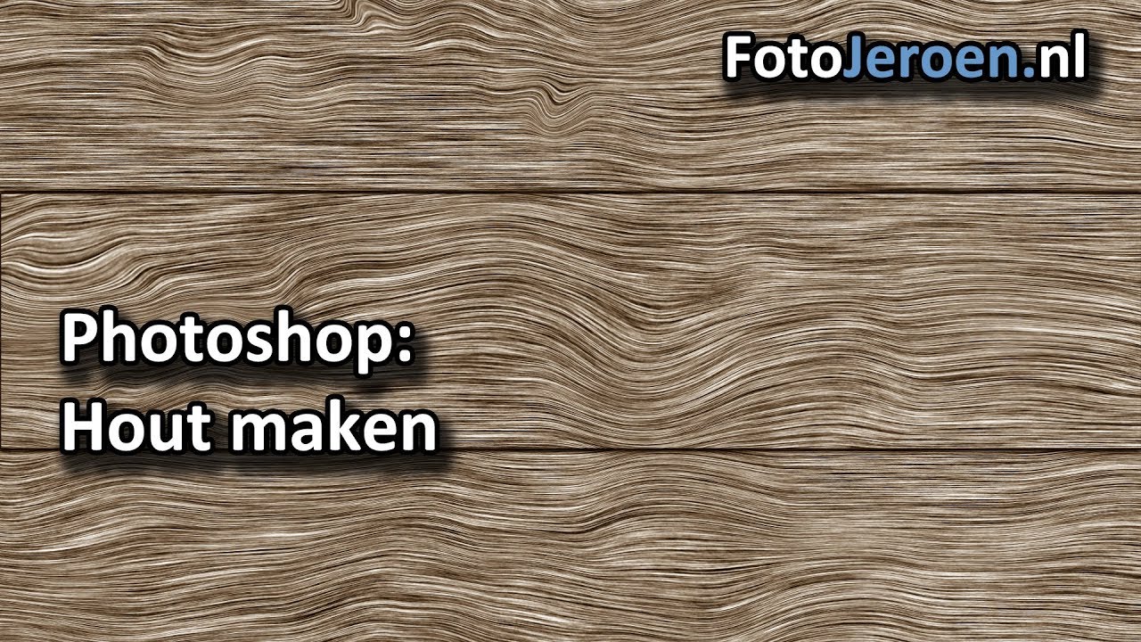 Een houtstructuur maken (Photoshop) - YouTube