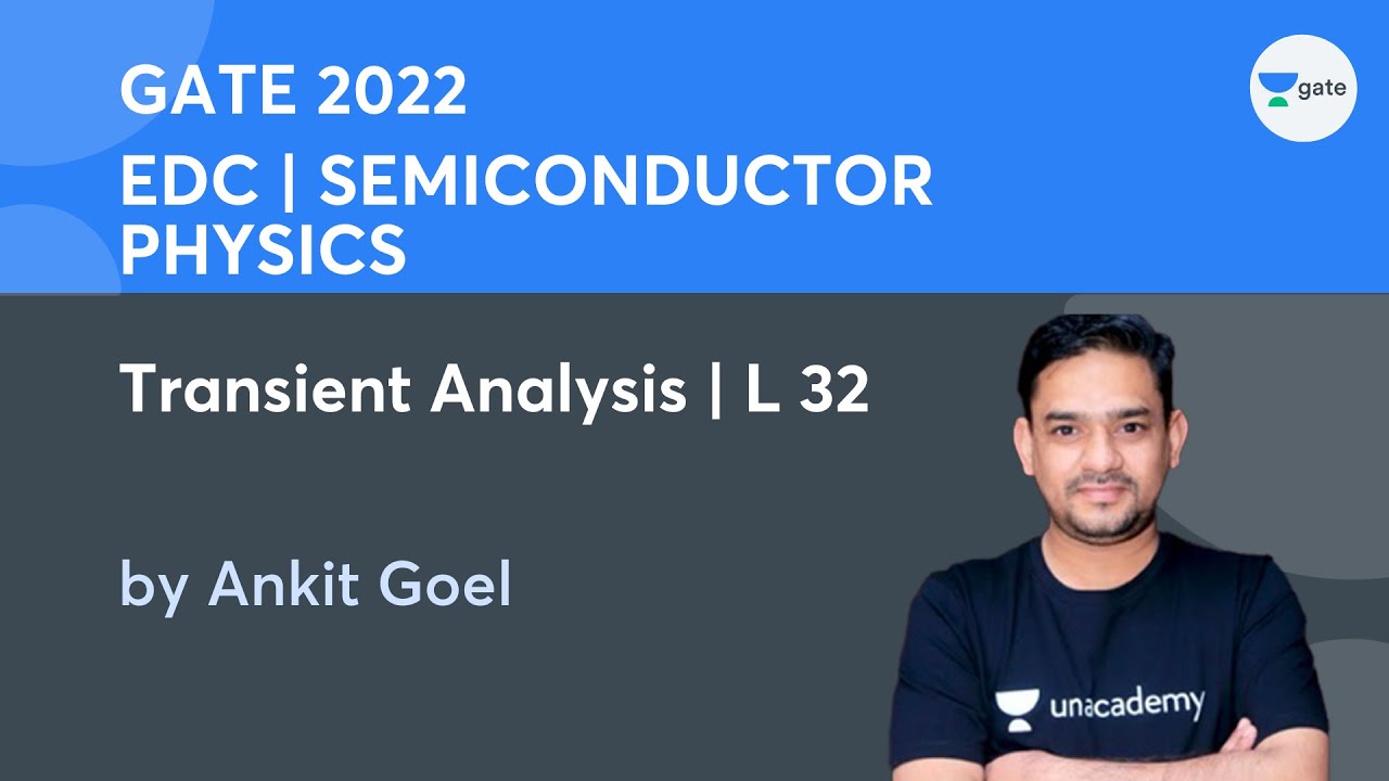 Transient Analysis | Lec 32 | EDC | GATE 2022 | Kreatryx | Ankit Goel ...