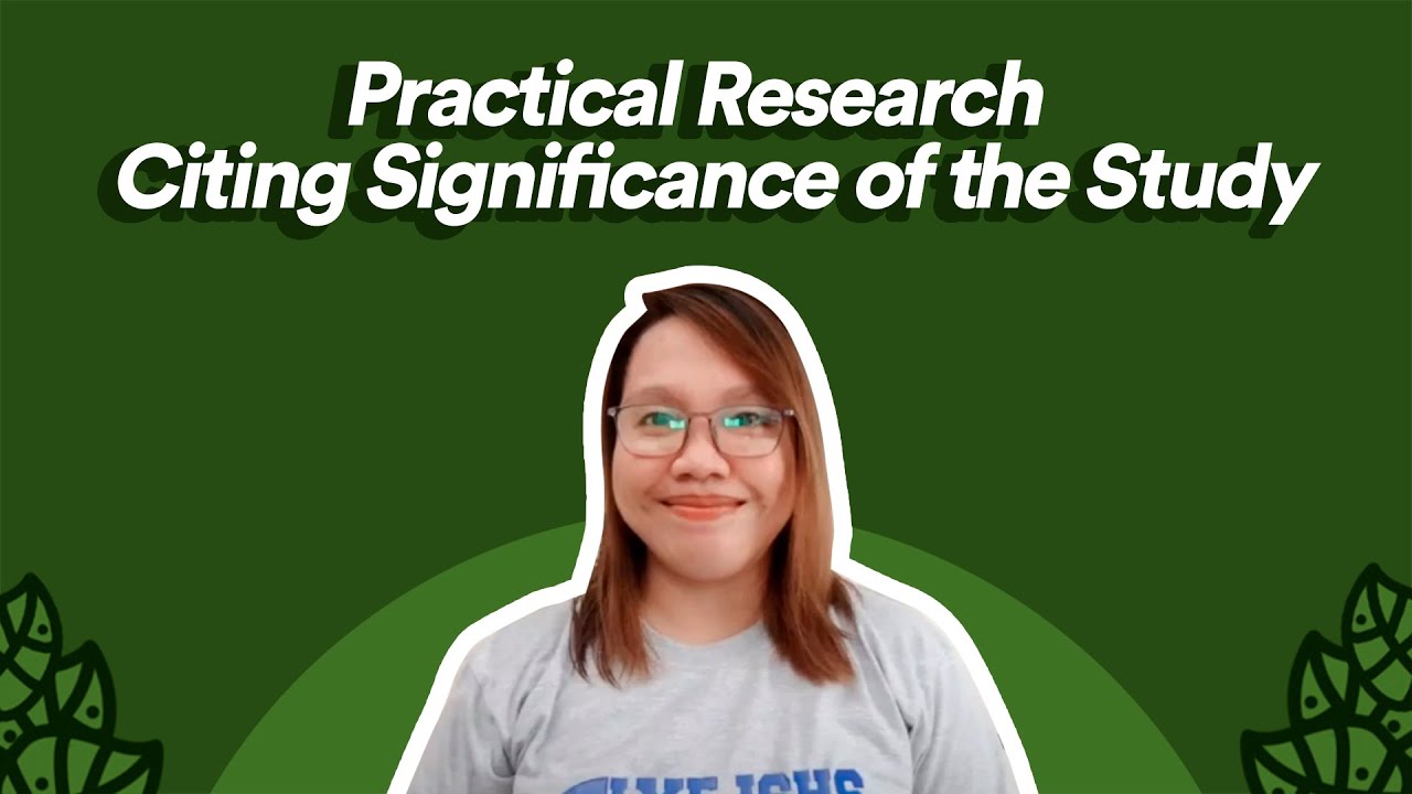Practical Research Citing Significance Of The Study YouTube practical-research-citing-significance-of-the-study-youtube