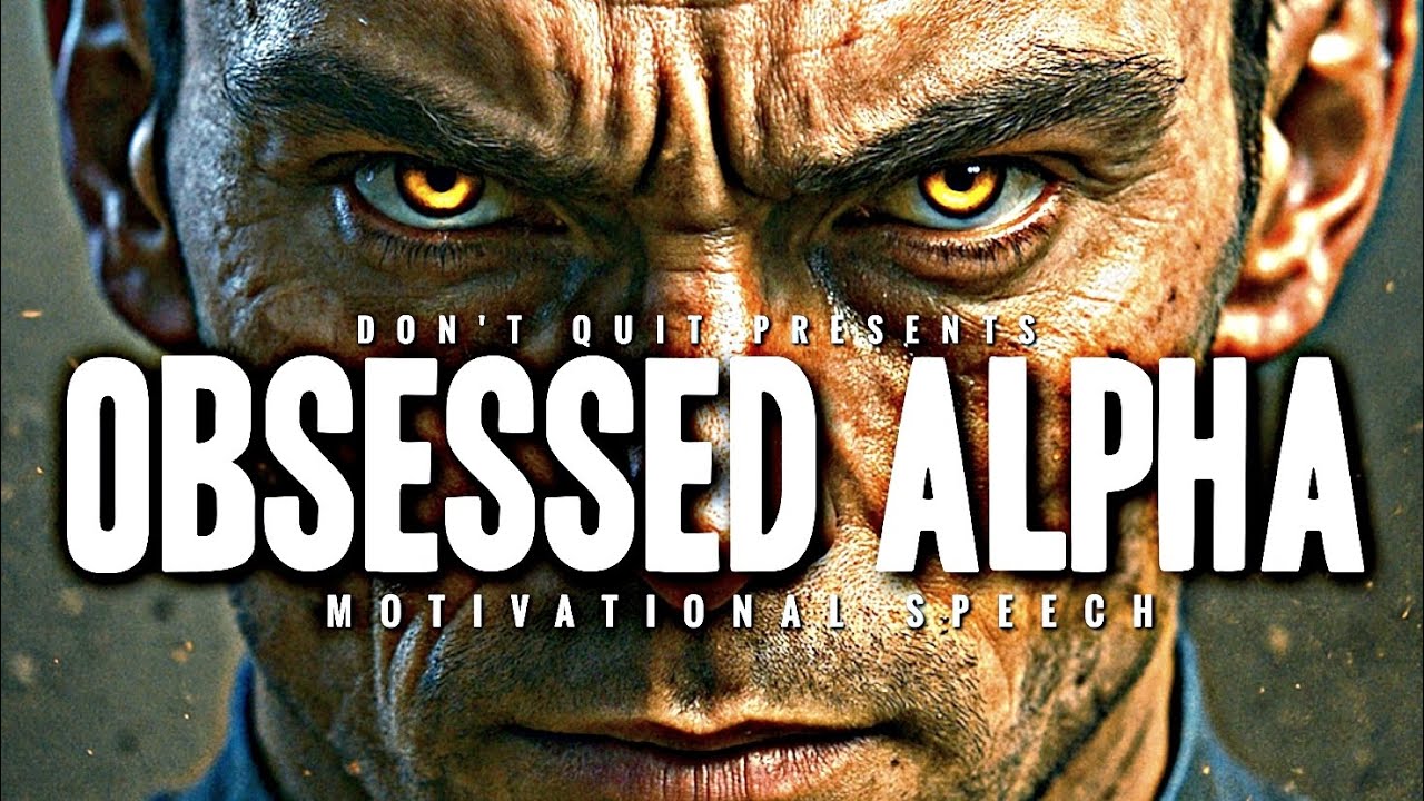 OBSESSED ALPHA - 1 HOUR Motivational Speech Video | Gym Workout ...
