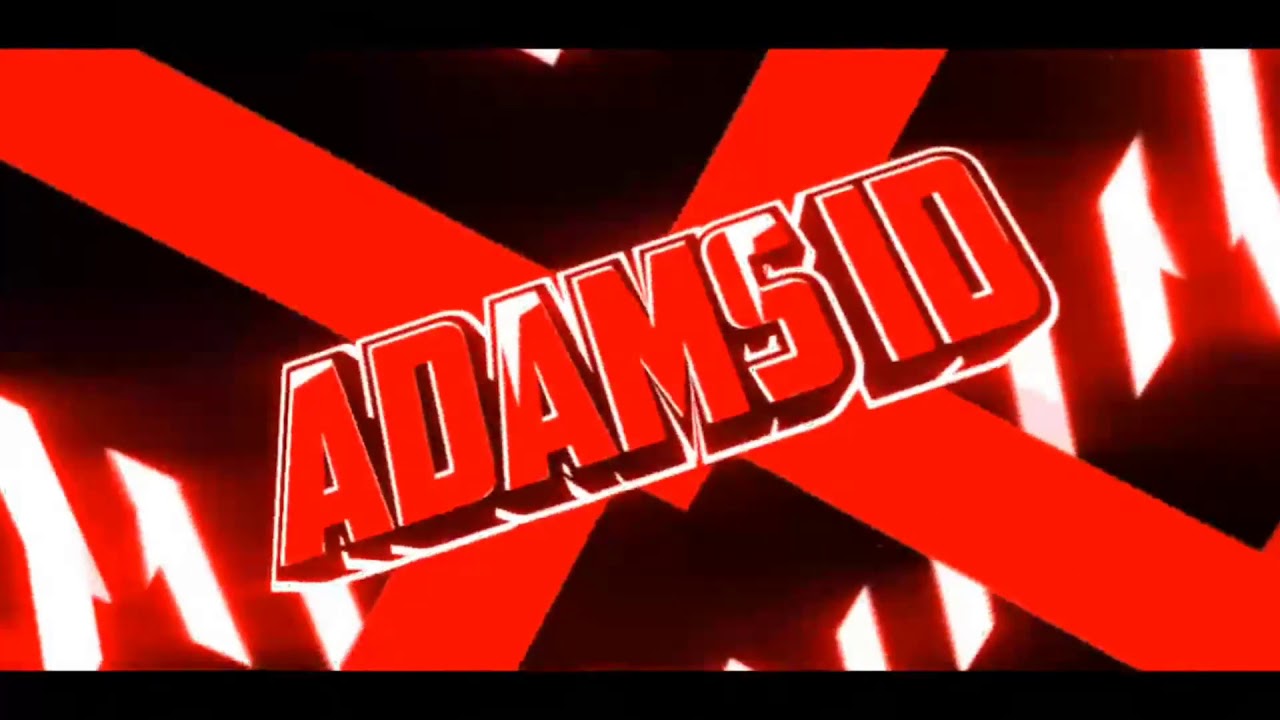 Intro ADAMS ID| VIDEO OPENING | UPLOAD PERTAMA - YouTube