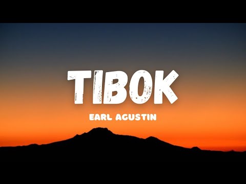 Earl Agustin - Tibok (Lyrics) 🍑 - YouTube
