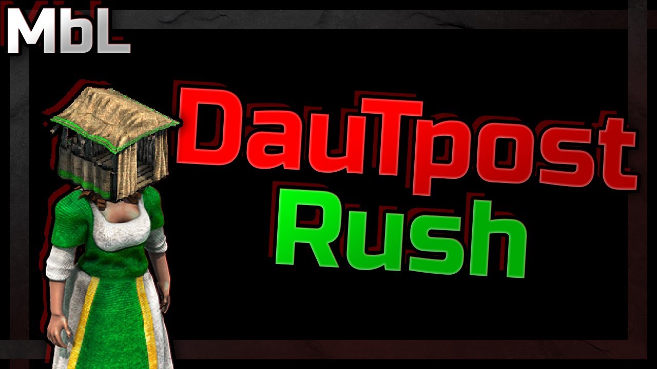 Outpost Rushing DauT (AoE2 Compilation) - YouTube